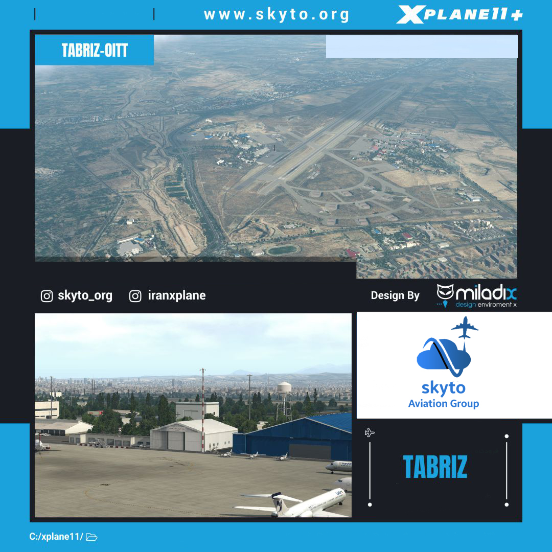 Madani Airport Tabriz (OITT) xplane11 scenery - skyto flight simulator